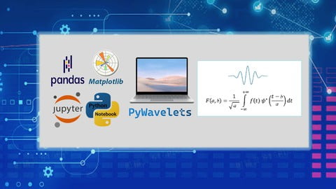 100% Off Coupon - Practical Python Wavelet Transforms (I): Fundamentals