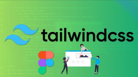 100% Off Coupon - Tailwind CSS : Build 2 Advanced Projects